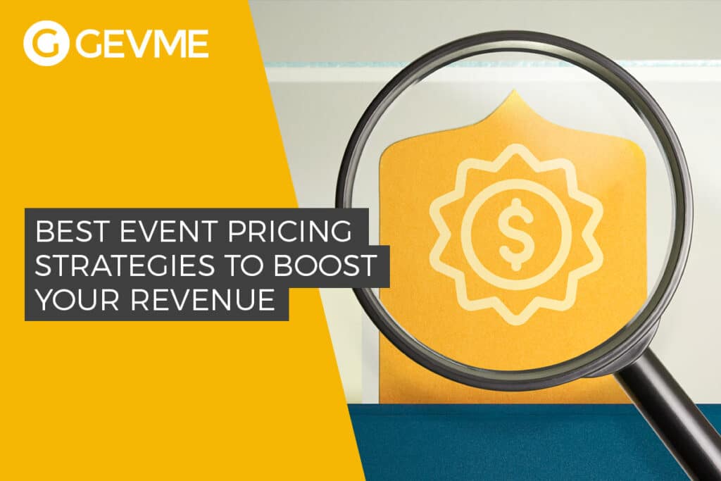 Best Event Pricing Strategies to Boost your Revenue