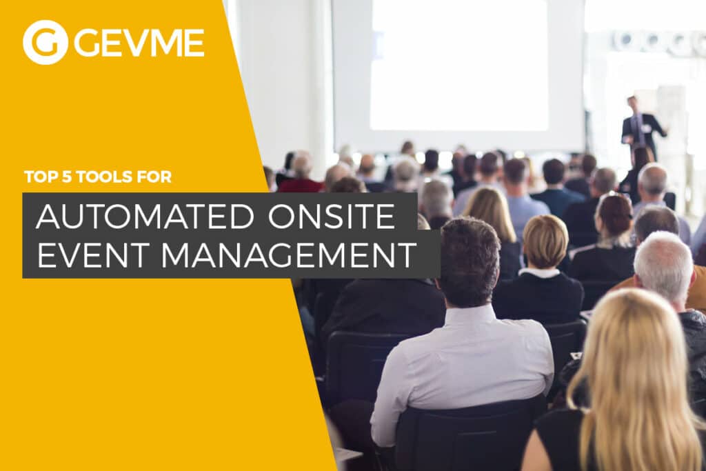 Top 5 Tools for Automated Onsite Event Management