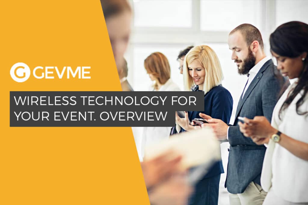 What Wireless Technology to Choose for Your Next Event