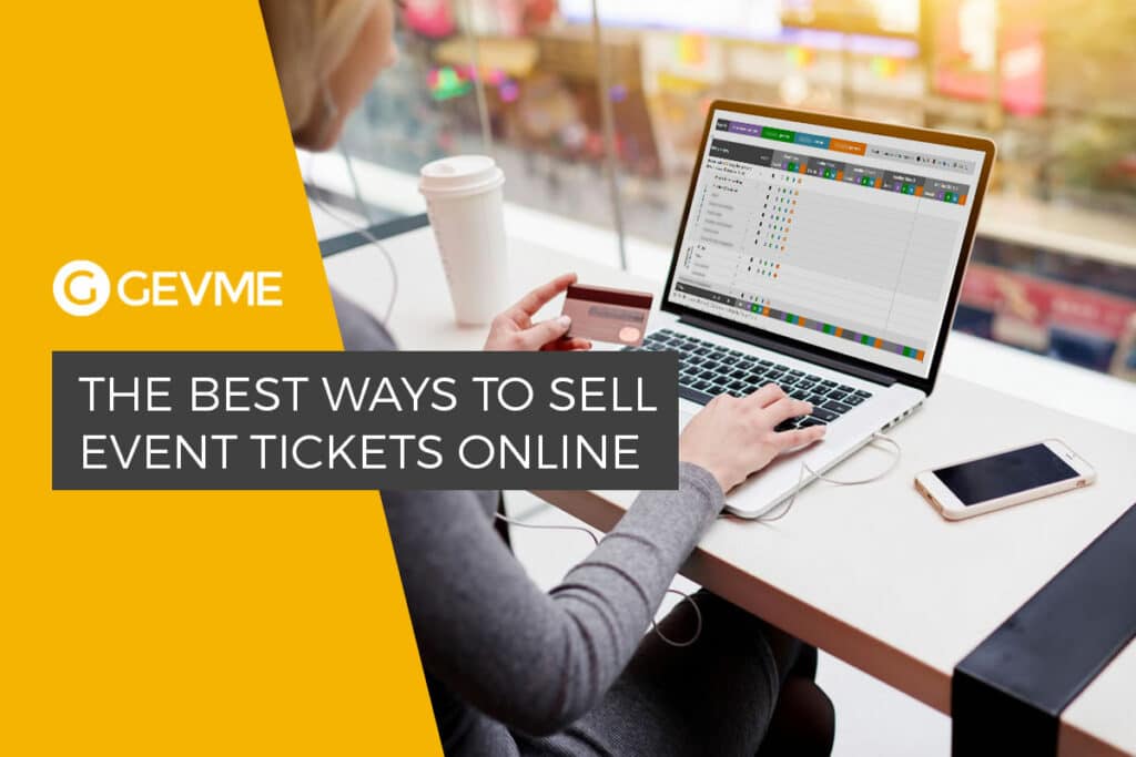 The Best Ways to Sell Event Tickets Online