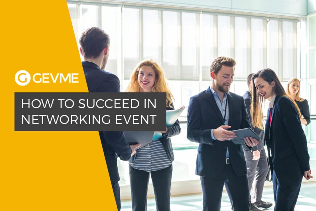 How to Succeed in a Networking Event - Gevme