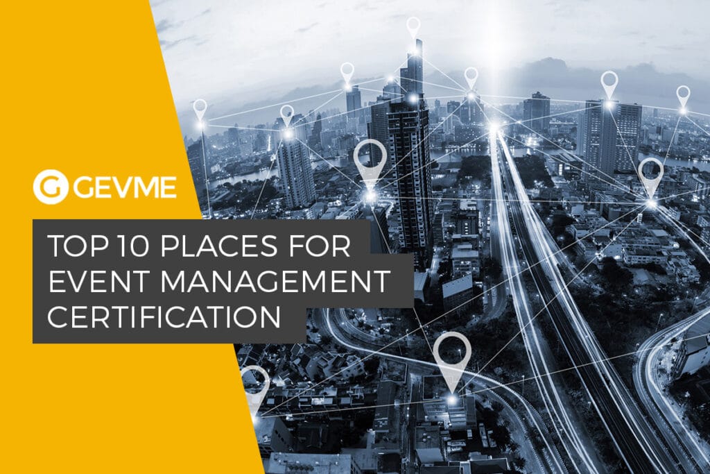 Top 10 Places for Event Management Certification - Gevme