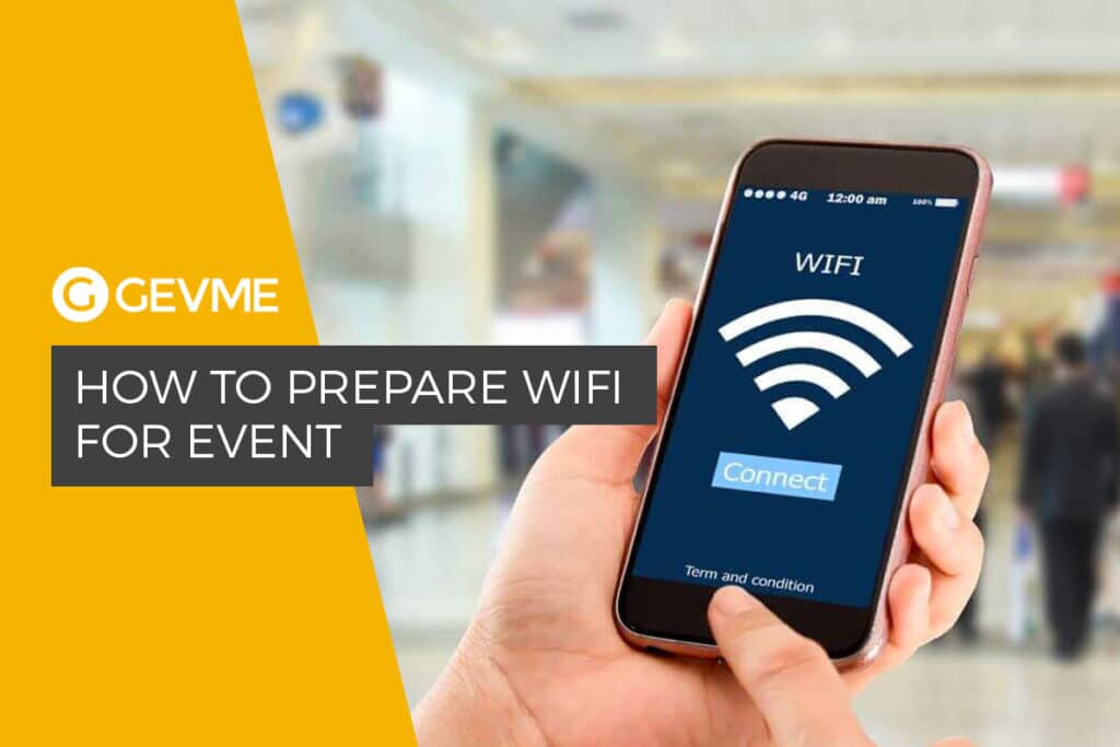 How to Prepare Wi-Fi for an Event - Gevme
