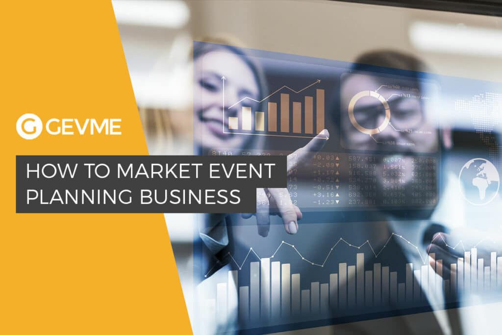 How to Market an Event Planning Business - Gevme