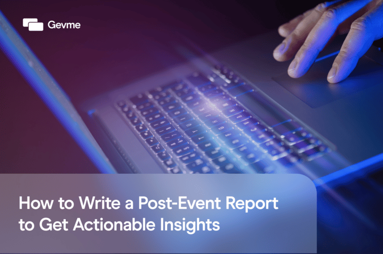 How to Write a Post-Event Report to Get Actionable Insights