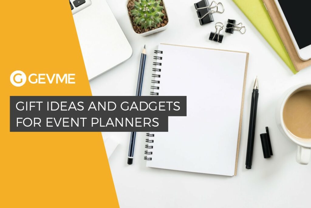Gift Ideas and Gadgets for Event Planners - Gevme