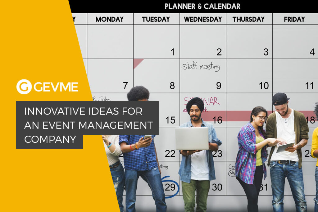 Innovative Ideas for an Event Management Company