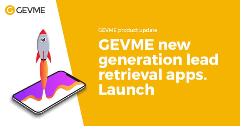 GEVME Next Generation Experiential Apps. Smart lead retrieval