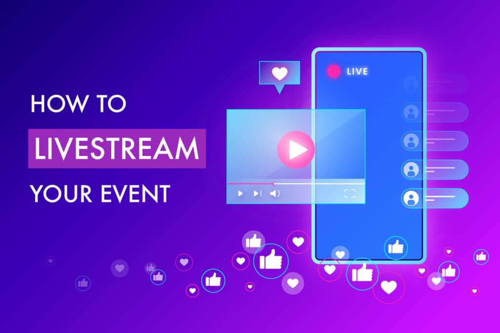How to Live Stream an Event in 2020