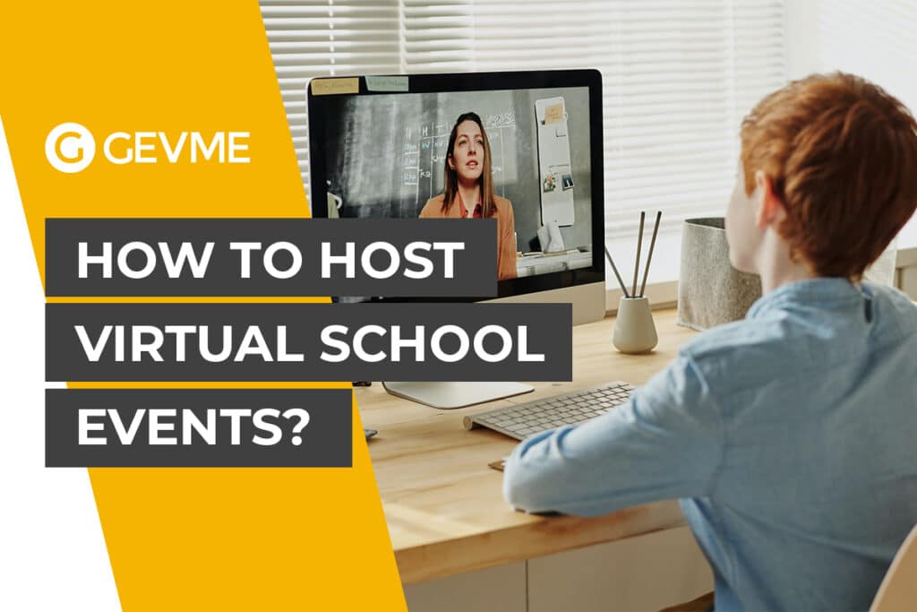 Virtual School Events - How To Go About Hosting Your Own? - Gevme