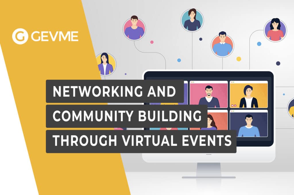 How to Maximise Networking and Community Building in Virtual Events - Gevme