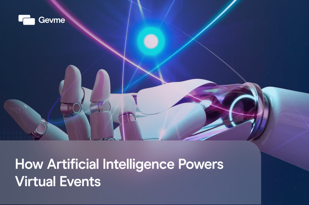 How Artificial Intelligence Powers Virtual Events - Gevme