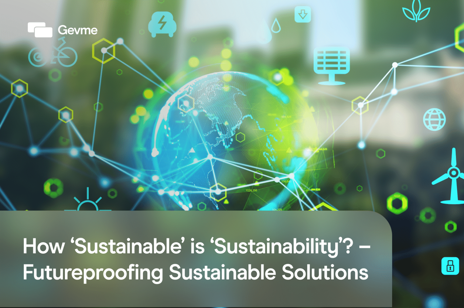 Futureproofing Sustainable Events: How ‘Sustainable’ is ‘Sustainability ...