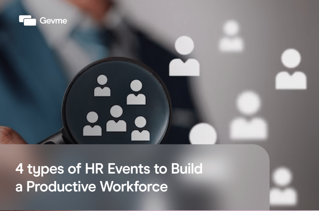 4 Types Of HR Events To Build A Productive Workforce - Gevme
