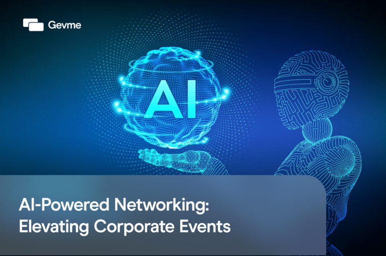 Elevating Corporate Events with AI-Powered Networking - Gevme