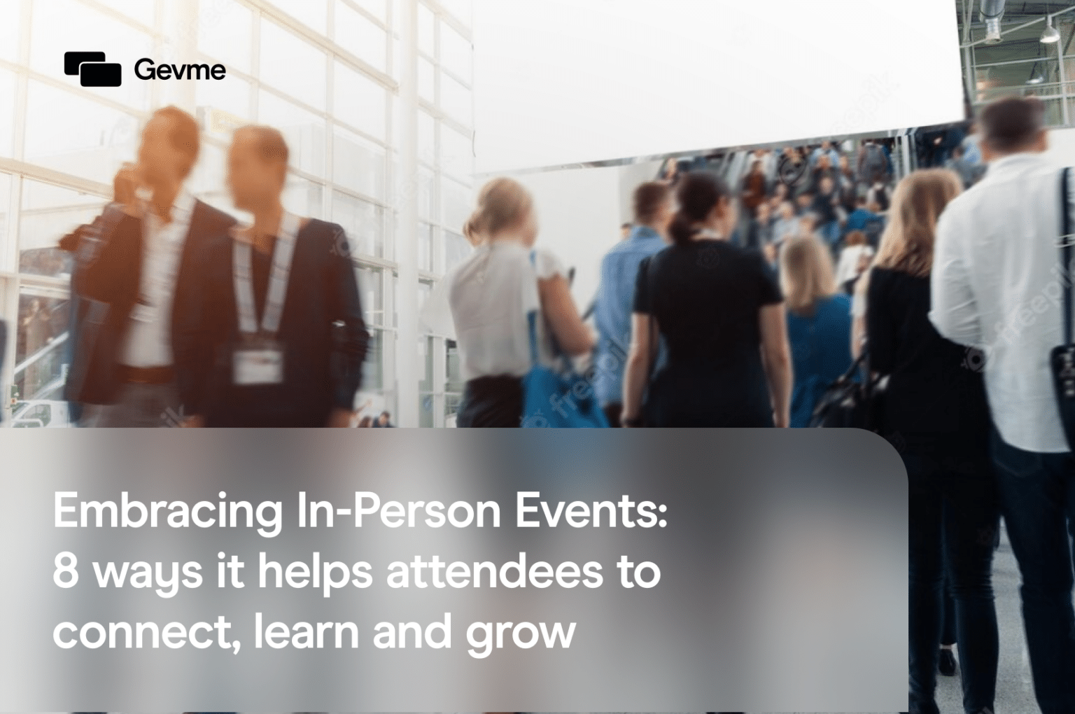 Efficient In-Person Events: 8 Ways it Helps Attendees to Connect, Learn ...