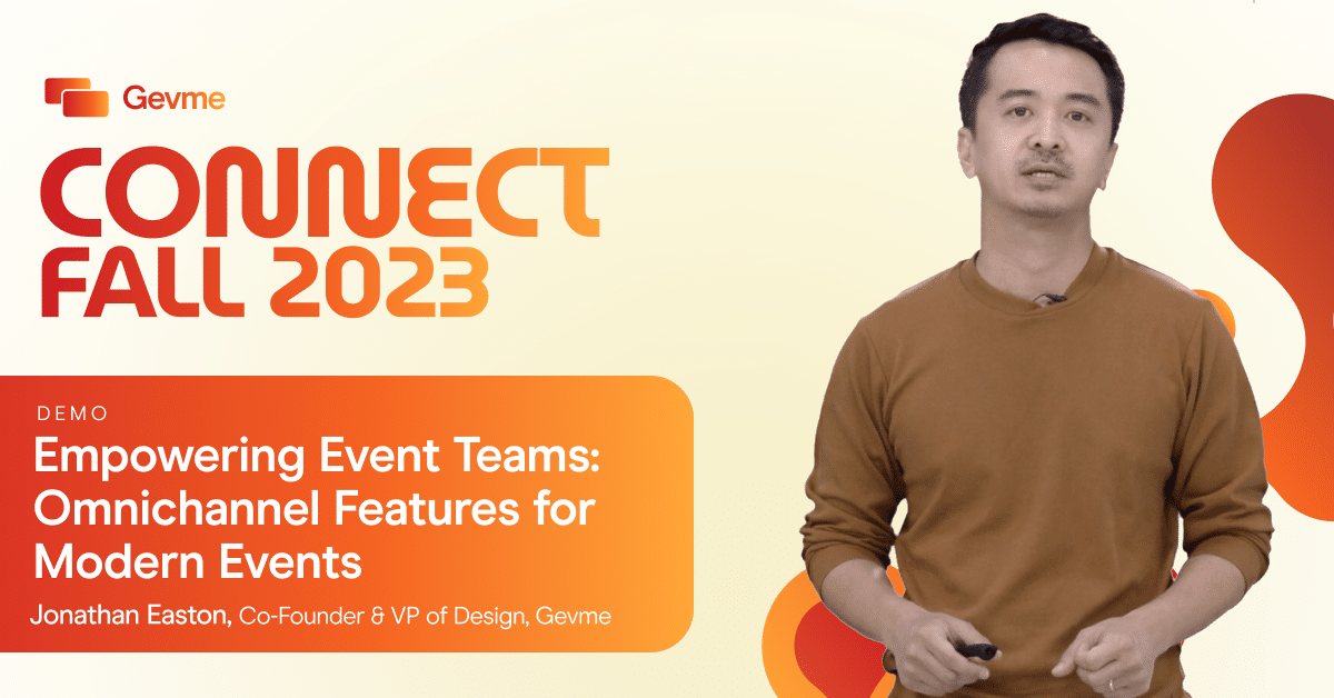 Empowering Event Teams:Omnichannel Features for Modern Events - Gevme