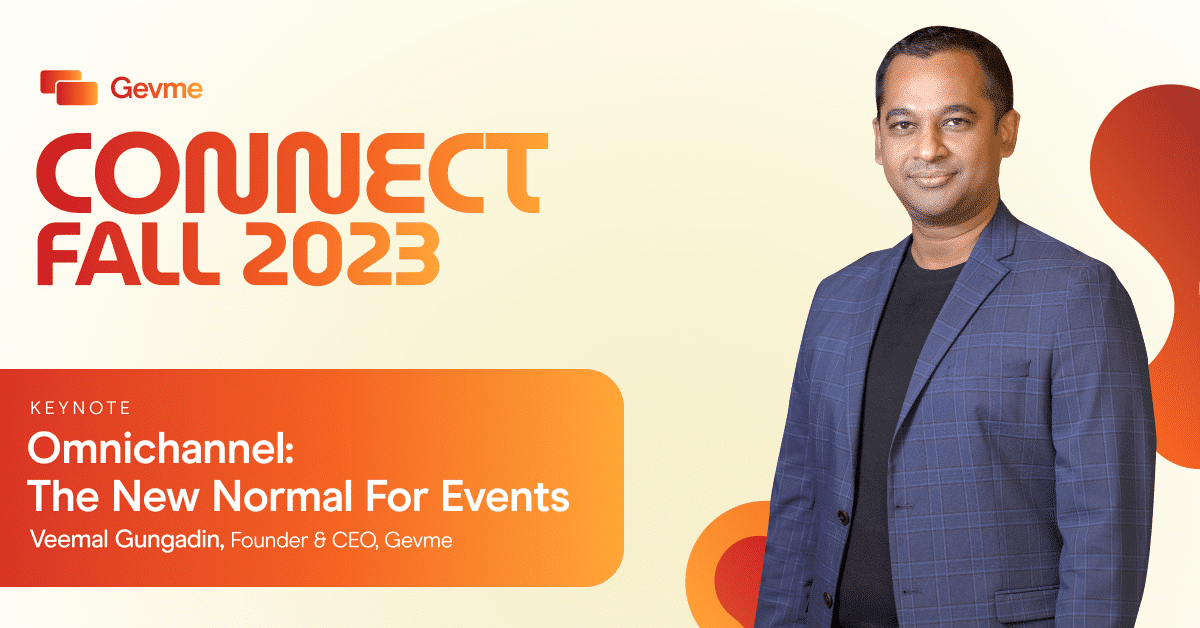 Omnichannel:The New Normal For Events - Gevme