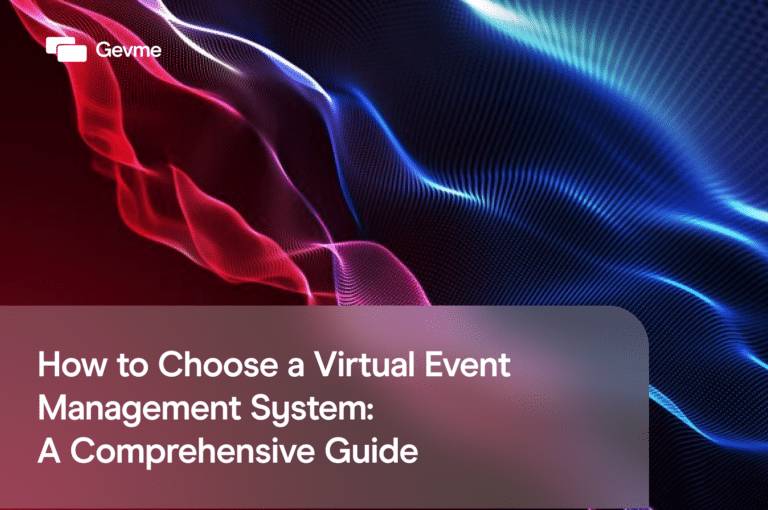 How to Choose a Virtual Event Management System: A Comprehensive Guide ...