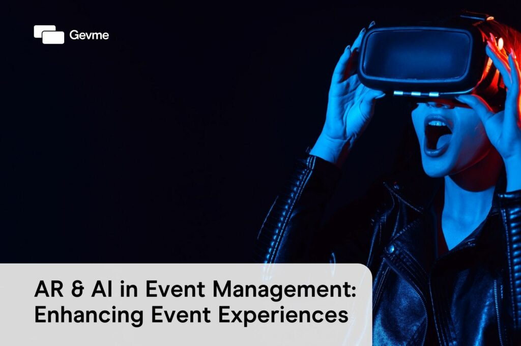 AI and AR in Event Management: Enhancing Interactive Experiences