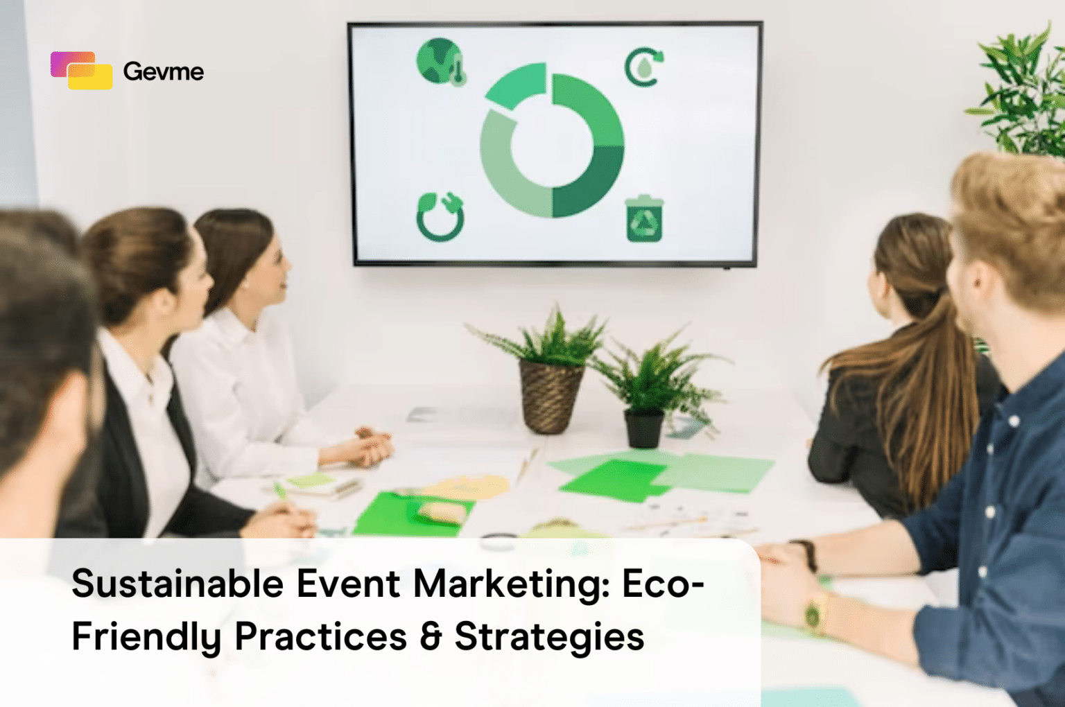 Sustainable Event Marketing: Eco-Friendly Strategies for Events