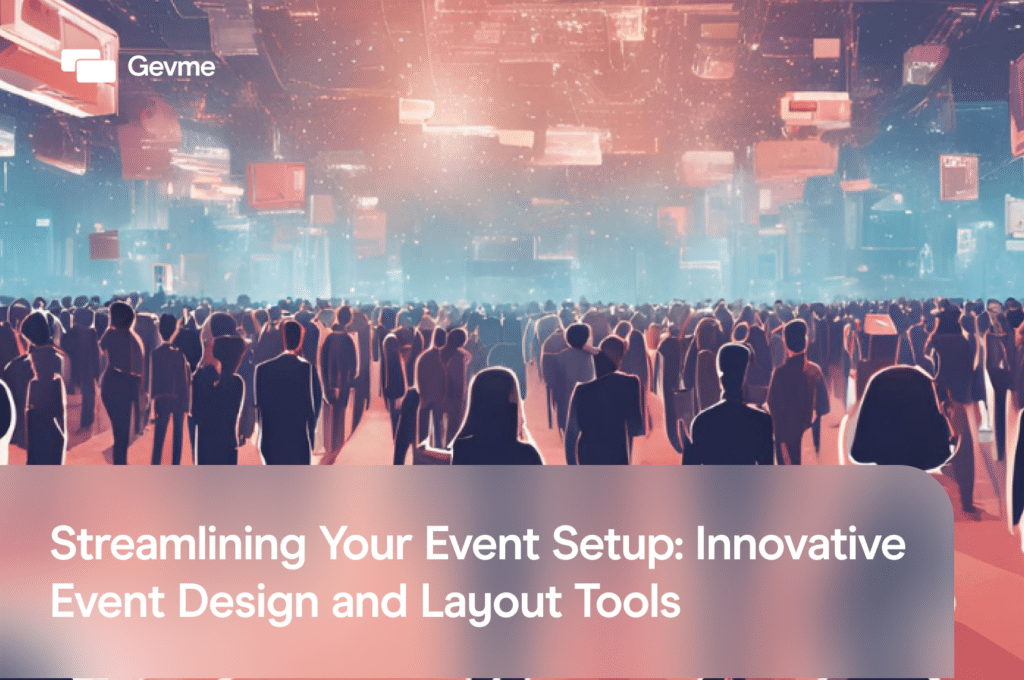 Innovative Event Design Tools for Modern Event Management Success