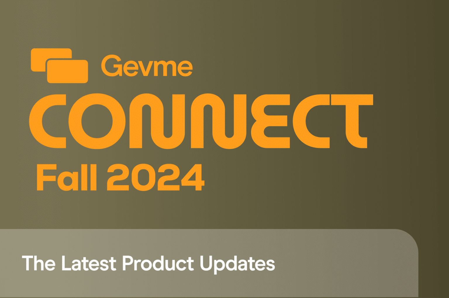 The Latest Product Updates from Gevme CONNECT Fall 2024 - Gevme