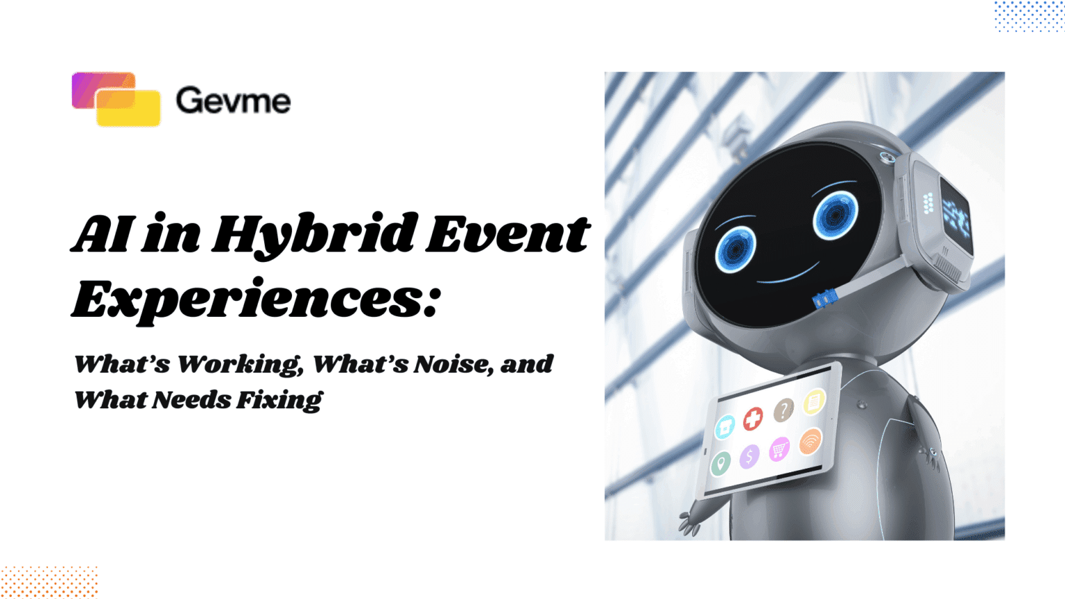 AI in Hybrid Event Experiences: Smarter Engagement & Operations