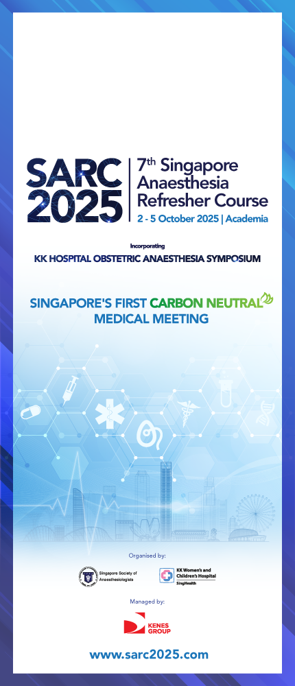 The 7th Singapore Anaesthesia Refresher Course (SARC) 2025 GEVME